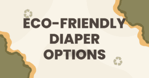 Best Diapers In Canada: Helping You Make The Best Choice - Parent Intel