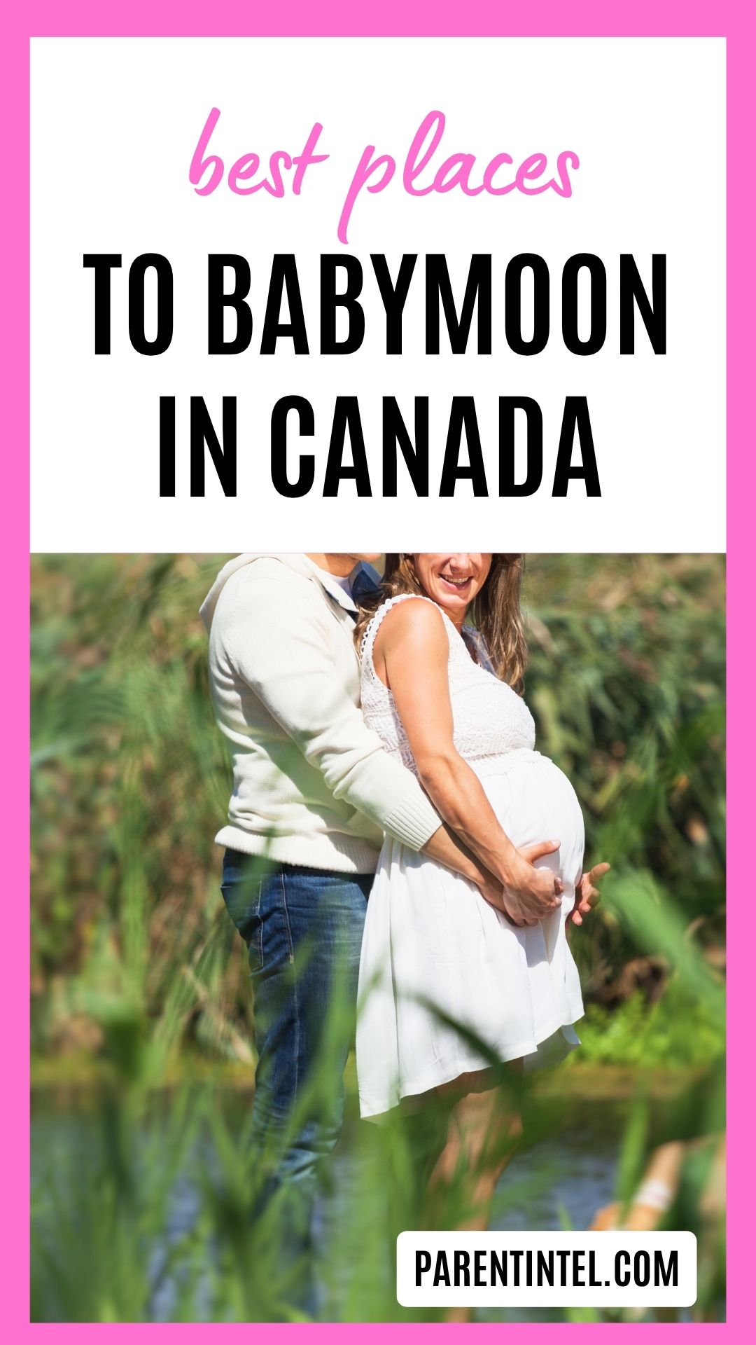 Best Places To Babymoon In Canada For Relaxing Getaways