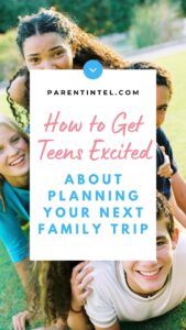 How to Involve Teens in Planning Your Family Trip (Without the Eye ...